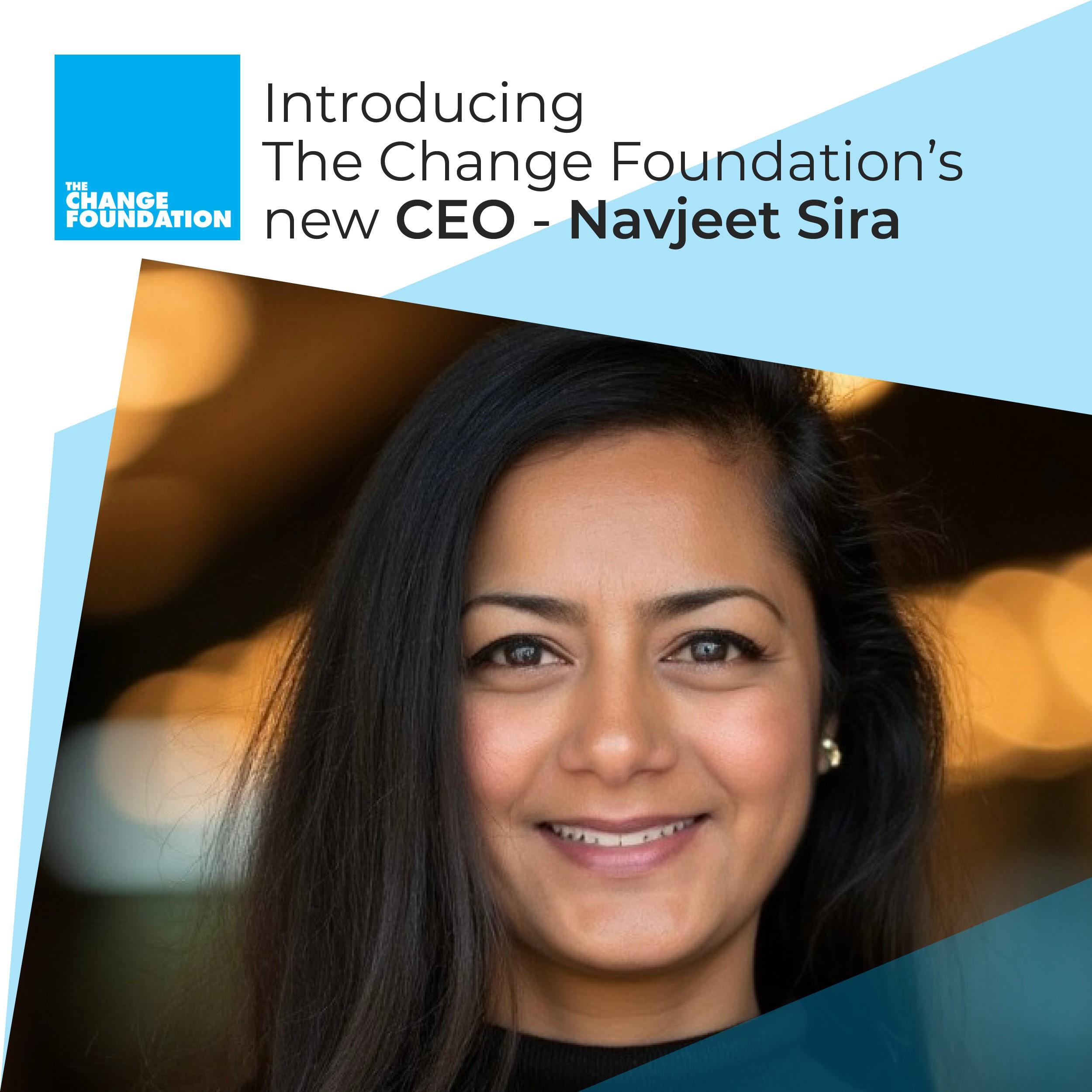 The Change Foundation Welcomes Navjeet Sira as New CEO - The Change Foundation